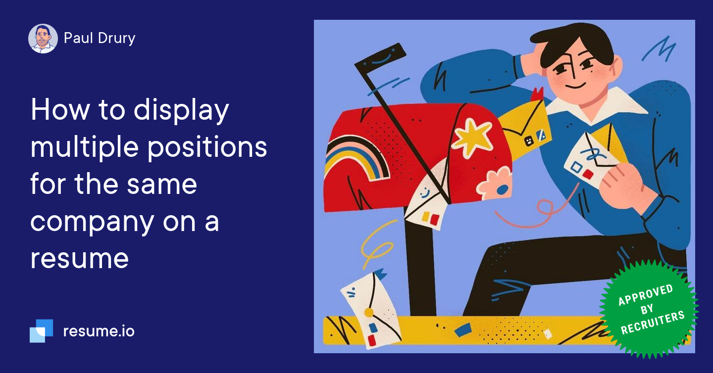 How To Display Multiple Positions For The Same Company On A Resume